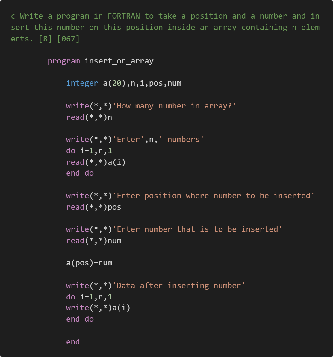 Write a program in FORTRAN to take a position and a number and insert this number on this ...